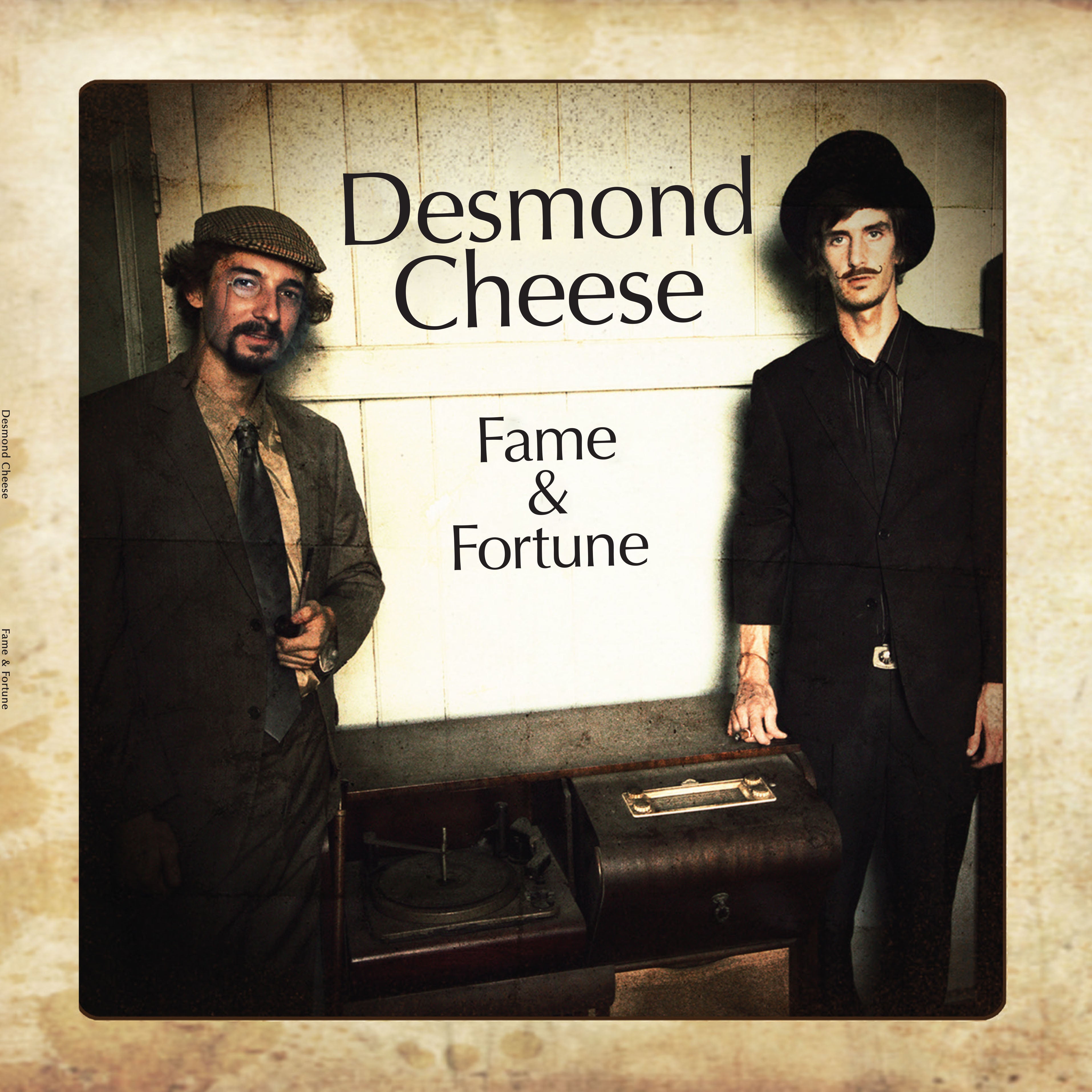 Desmond Cheese - Fame and Fortune – Suitcase Records